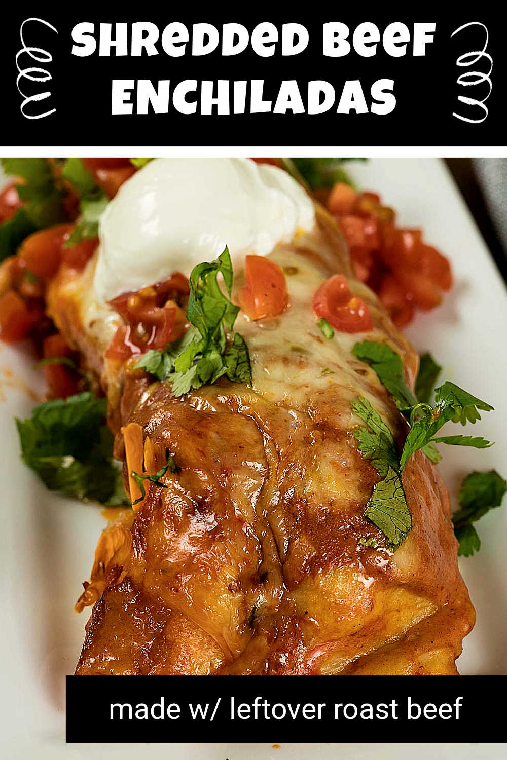 Shredded Beef Enchiladas w/ Leftover Roast - Pitchfork Foodie Farms